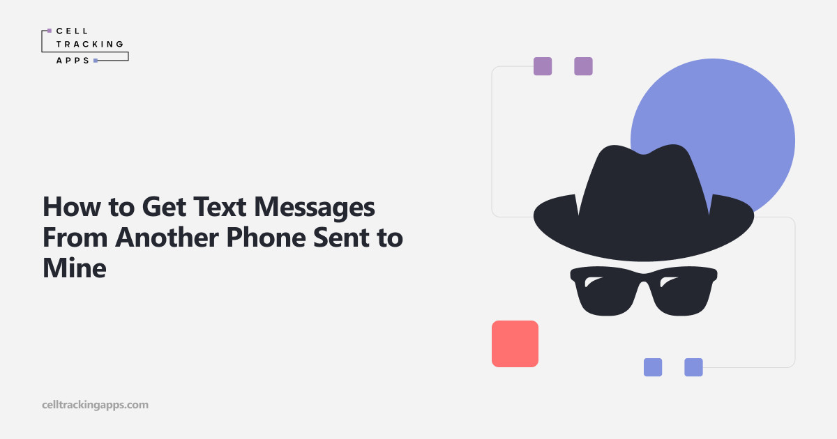 How To Get Text Messages From Another Phone Sent To Mine