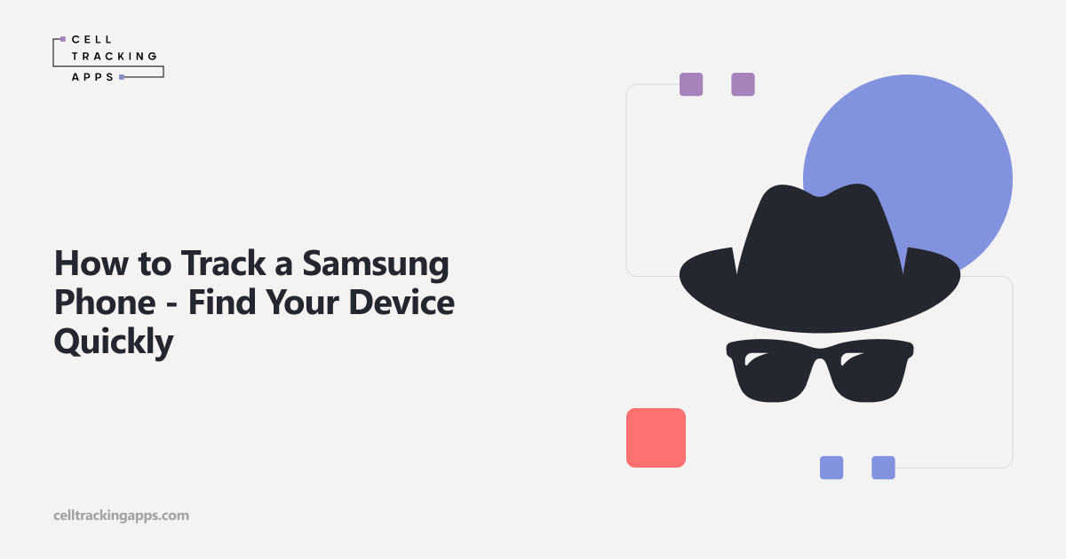 Track a Samsung Phone Within Minutes | CellTrackingApps.com